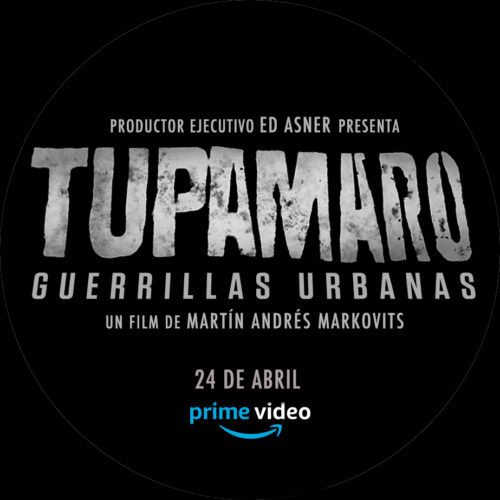 Luego de su estreno en Amazon Prime Video, “Tupamaro Guerrillas Urbanas ...